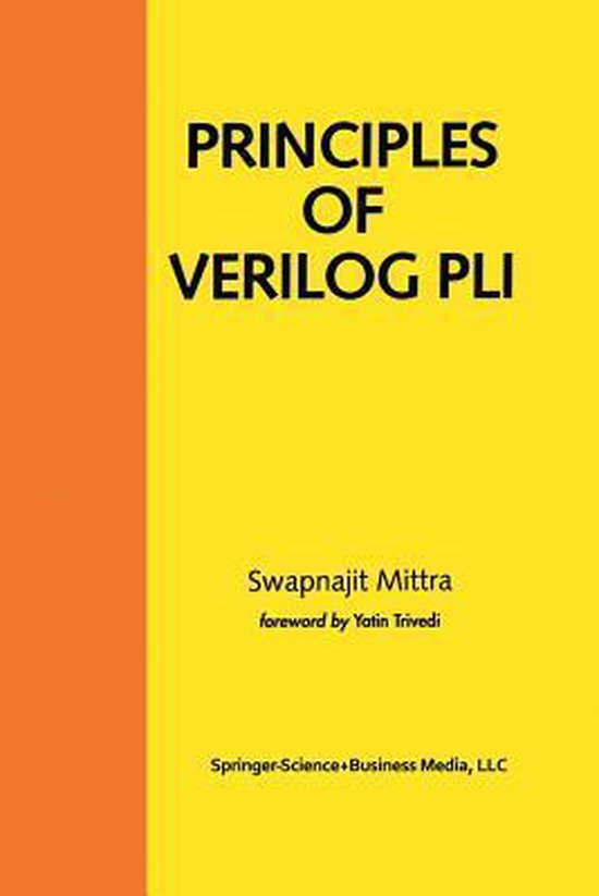 Principles of Verilog PLI | 9781461373506 | Swapnajit Mittra | Boeken | bol.com
