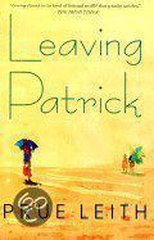 Leaving Patrick, Prue Leith | 9780312282585 | Boeken | bol