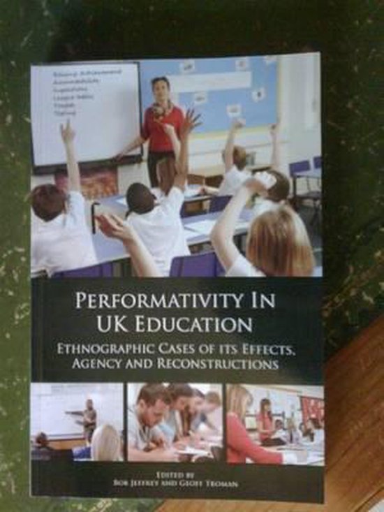 Performativity in UK Education | 9780956900715 | Bob Jeffrey | Boeken ...