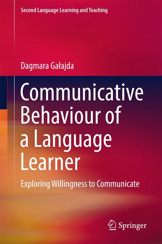 Second Language Learning and Teaching - Communicative Behaviour of a ...