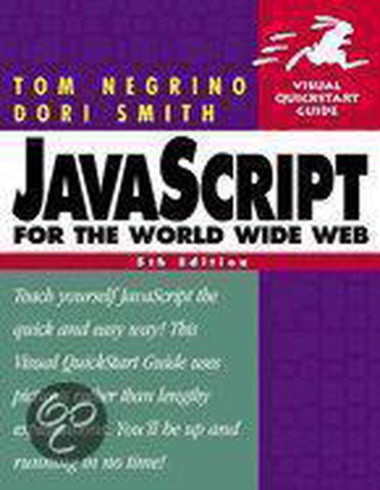 Javascript for the World Wide Web Visual Quickstart Guide, Tom Negrino ...