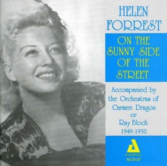 Helen Forrest - On The Sunny Side Of The Street (CD), Orchestras Of ...