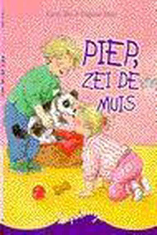 Piep, Zei De Muis, Carry Slee | 9789026990298 | Boeken | bol.com