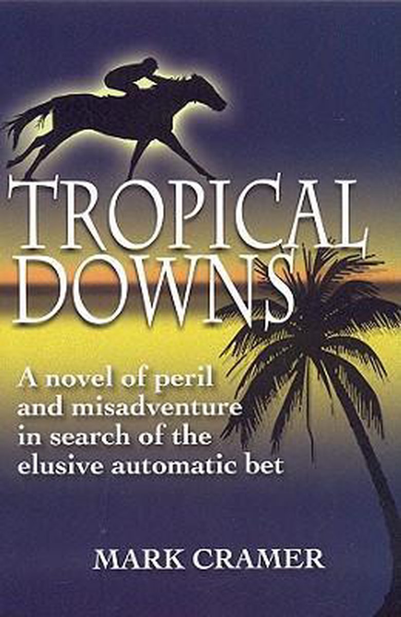 Tropical Downs, Mark Cramer | 9781932910742 | Boeken | bol