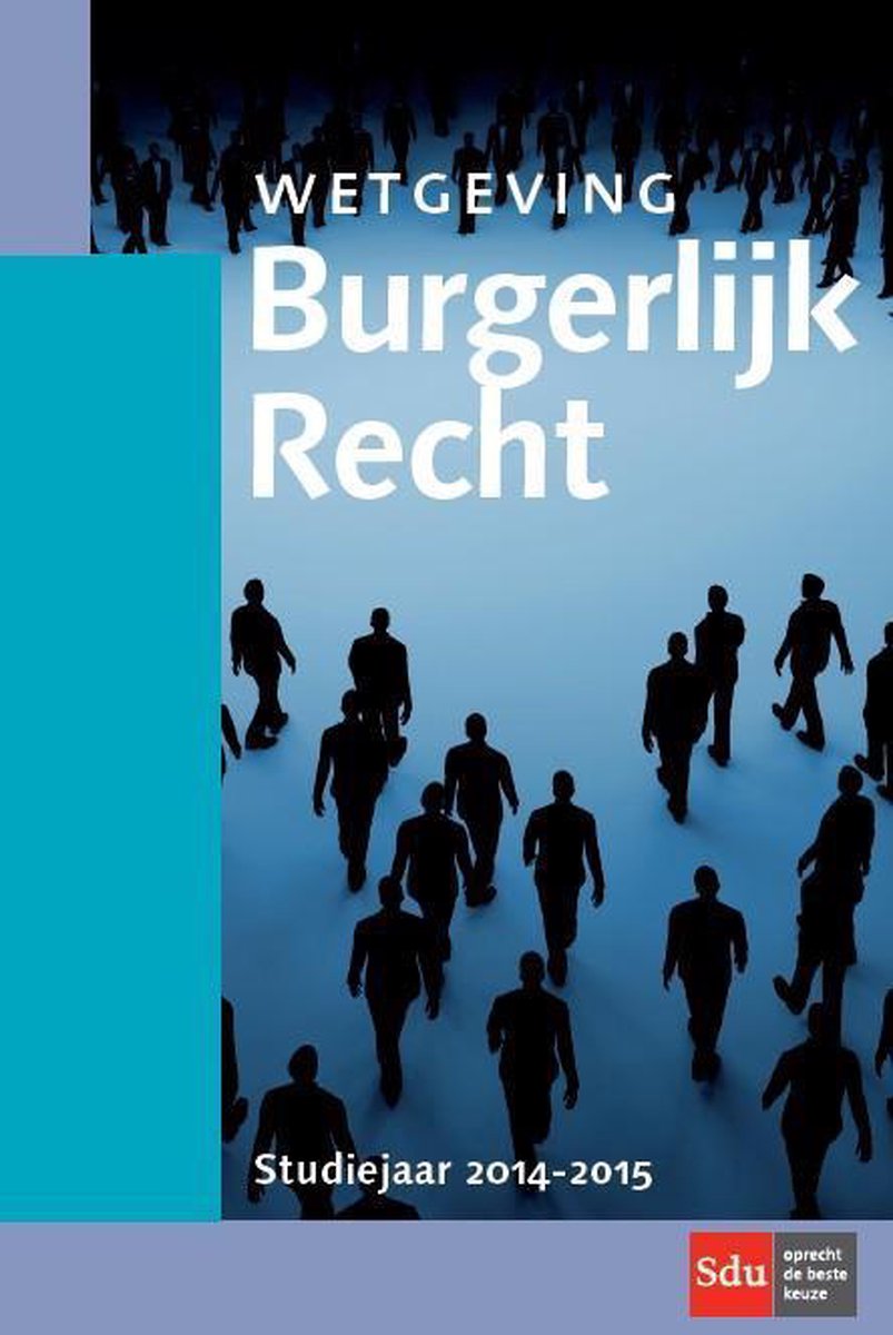 Wetgeving Burgerlijk Recht Studiejaar 2014-2015 | 9789012392983 | B ...