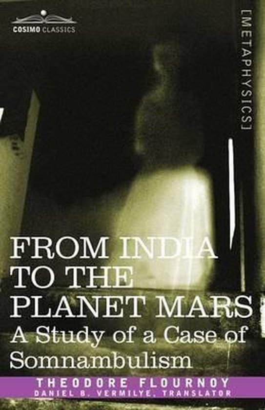 From India to the Planet Mars, Theodore Flournoy | 9781602063570 ...