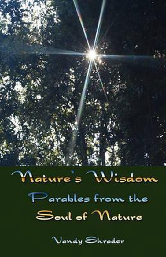 Nature's Wisdom, Vandy Shrader | 9781456394097 | Boeken | bol.com