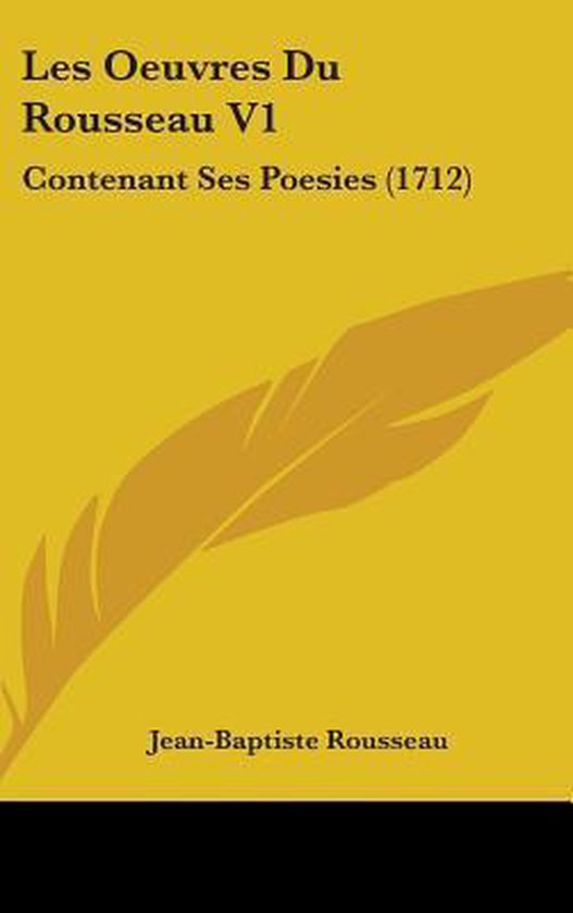 Les Oeuvres Du Rousseau V1, Jean-Baptiste Rousseau | 9781104219369 ...