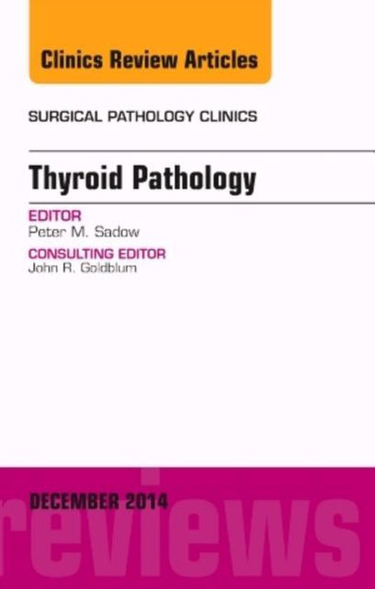 Thyroid Pathology | 9780323326841 | Peter M. Sadow | Boeken | bol.com