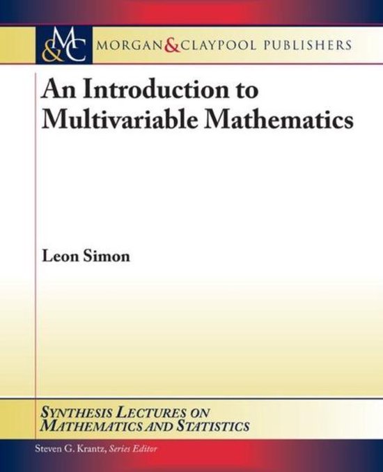 Introduction to Multivariable Mathematics | 9781598298017 | Leon Simon | Boeken | bol.com