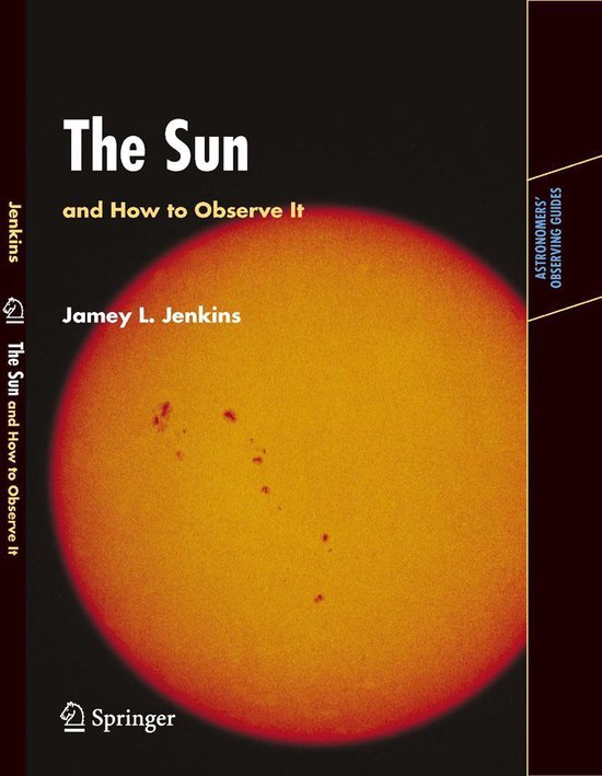 Astronomers' Observing Guides - The Sun and How to Observe It (ebook ...