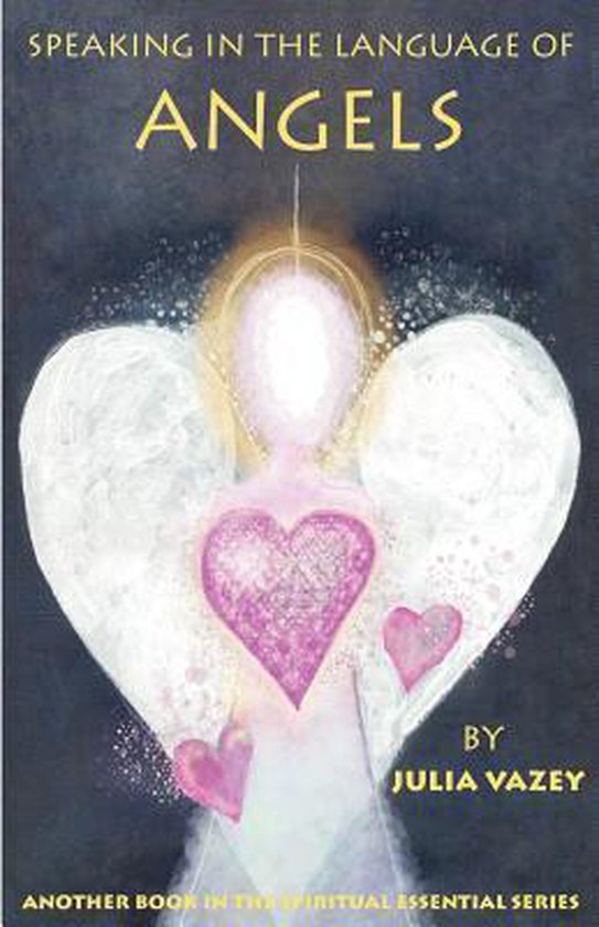 Speaking in the Language of Angels, Julia Vazey | 9780755210633 ...
