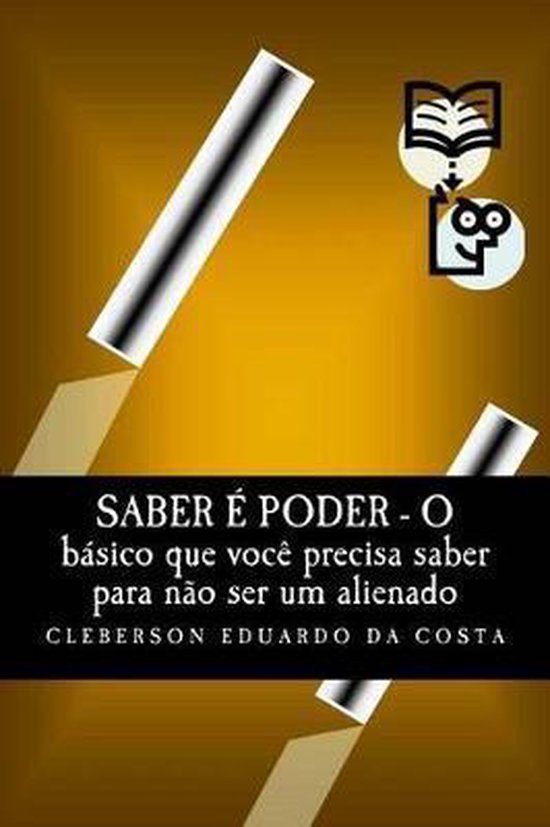 Saber E Poder | 9781519227737 | Cleberson Eduardo Da Costa | Boeken ...