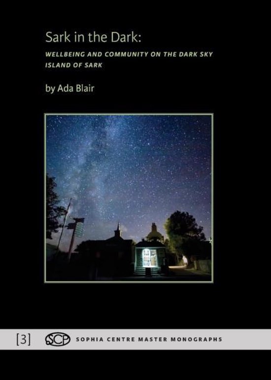Sophia Centre Master Monographs- Sark in the Dark, Ada Blair | 9781907767425 | Boeken | bol
