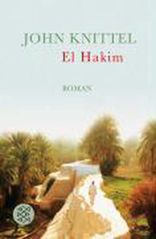 El Hakim, John Knittel | 9783596178469 | Boeken | bol