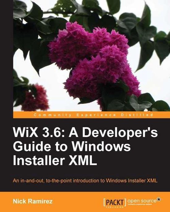 WiX 3.6: A Developer's Guide to Windows Installer XML (ebook), Nick Ramirez |... | bol