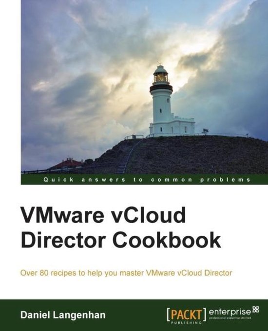 Vmware Vcloud Director Cookbook | 9781782177661 | Daniel Langenhan | Boeken | bol