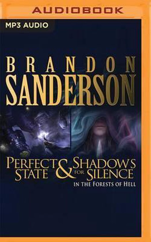 Shadows for Silence in the Forest of Hell & Perfect State, Brandon Sanderson |... | bol.com