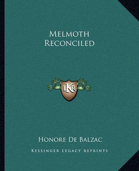 Melmoth Reconciled, Honoré de Balzac | 9781162673417 | Boeken | bol.com