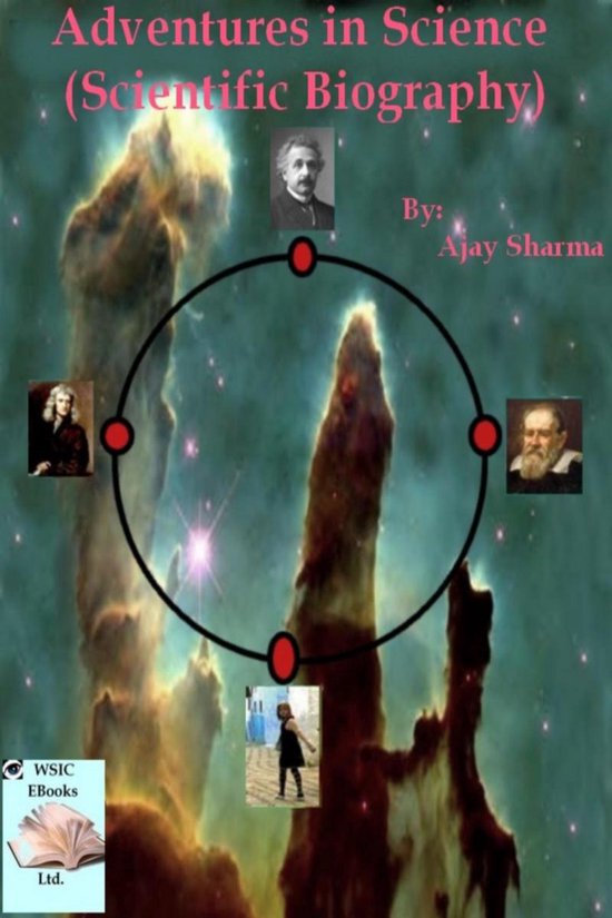Adventures in Science (Scientific Biography) (ebook), Ajay Sharma ...