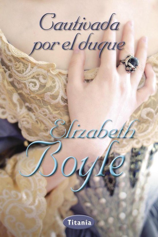 Cautivada por el duque (ebook), Elisabeth Boyle | 9788499445168 ...