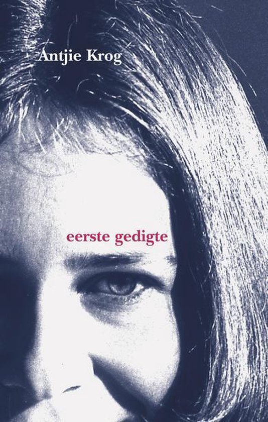 Eerste gedigte (ebook), Antjie Krog | 9780798158398 | Boeken | bol