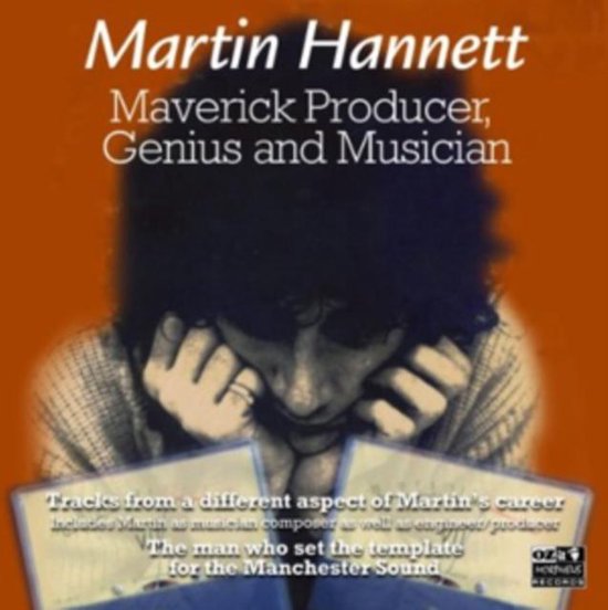 Martin Hannett - Maverick Producer, Genius, Martin Hannet | CD (album ...