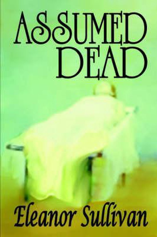 Assumed Dead, Eleanor Sullivan | 9781591331445 | Boeken | bol