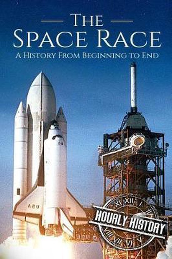 Cold War-The Space Race, Hourly History | 9781721660049 | Boeken | bol