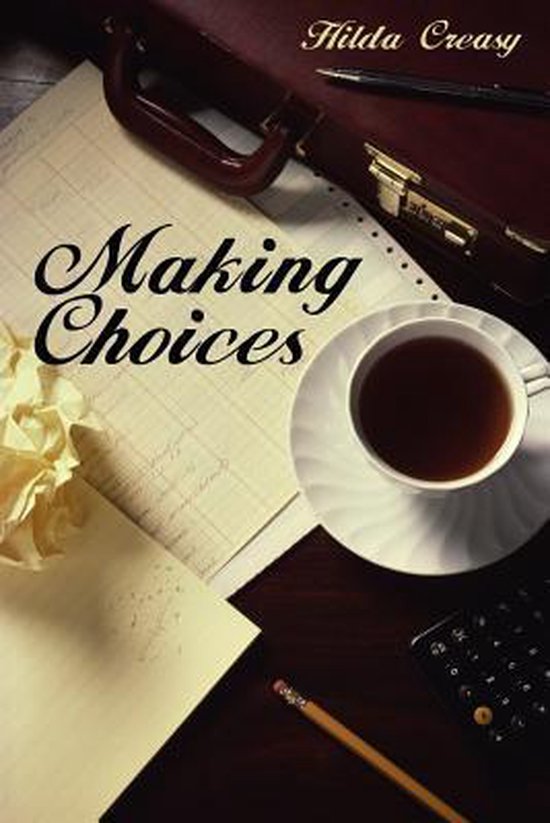 Making Choices | 9781434300669 | Hilda Creasy | Boeken | bol.com