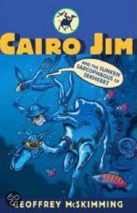 Cairo Jim And The Sunken Sarcophagus Of Sekheret, Geoffrey Mcskimming ...