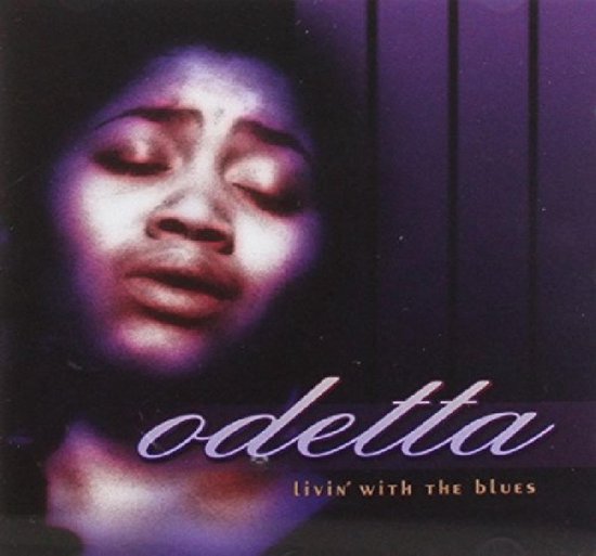 Livin' With The Blues, Odetta | CD (album) | Muziek | bol