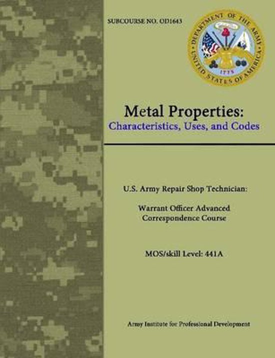 Metal Properties: Characteristics, Uses, and Codes - U.S. Army Repair ...