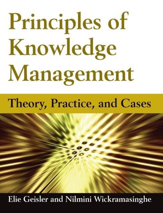 Principles of Knowledge Management | 9780765613226 | Eliezer Geisler ...