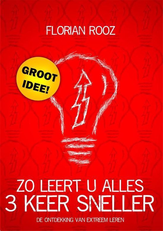 Zo leert u alles 3 keer sneller, Florian Rooz | 9789081869119 | Boeken ...