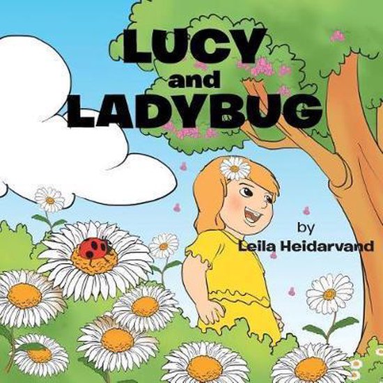 Lucy and Ladybug, Leila Heidarvand | 9781641333146 | Boeken | bol.com