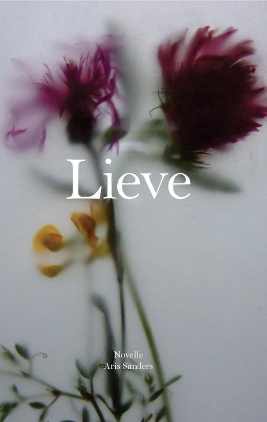 Lieve, Aris Sanders | 9789082244151 | Boeken | bol.com