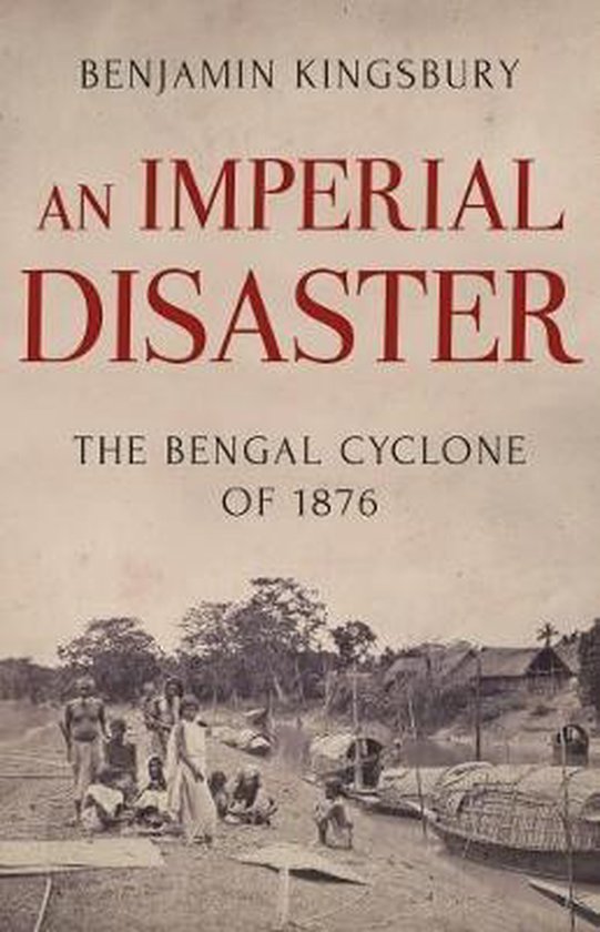 An Imperial Disaster | 9781849048866 | Benjamin Kingsbury | Boeken ...