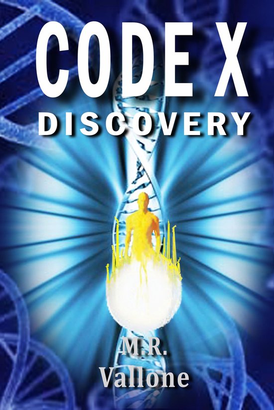 Code X Discovery (ebook), M.R. Vallone | 9781310280009 | Boeken | bol.com
