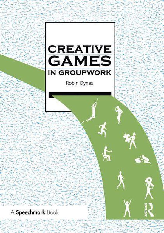 Creative Games in Groupwork (ebook), Robin Dynes | 9781351699310 | Boeken | bol.com