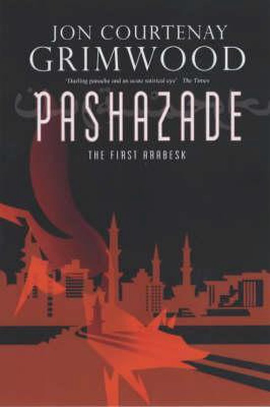 Pashazade, Jon Courtenay Grimwood | 9780743468336 | Boeken | bol.com