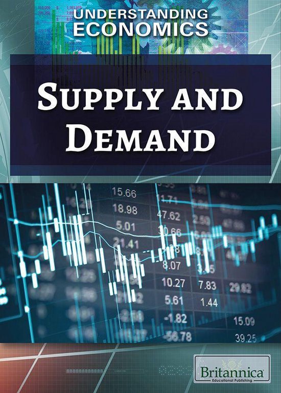 Understanding Economics - Supply and Demand (ebook), Britannica ...