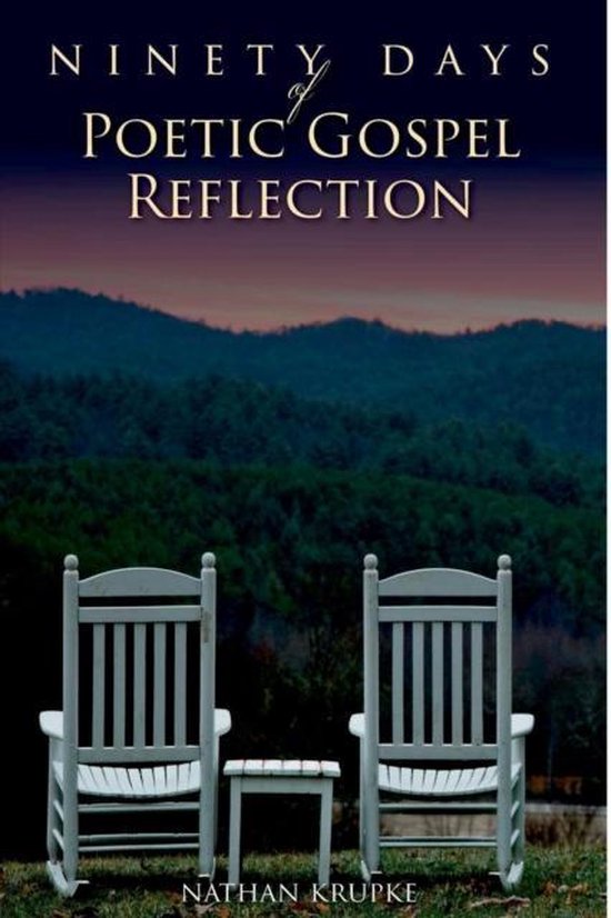 90 Days of Poetic Gospel Reflection, Nathan Krupke | 9781329883413 | Boeken | bol.com