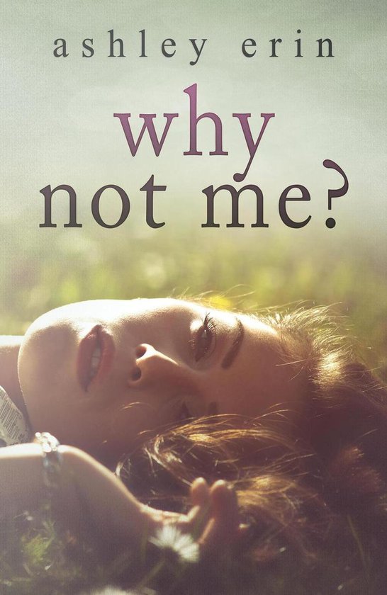 Why Not Me? (ebook), Ashley Erin | 9781386907251 | Boeken | bol