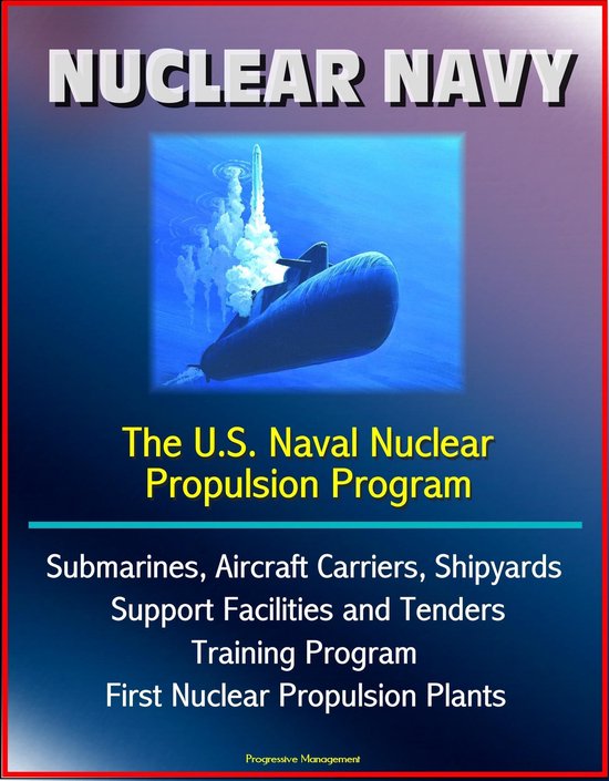 bol.com | Nuclear Navy: The U.S. Naval Nuclear Propulsion Program ...