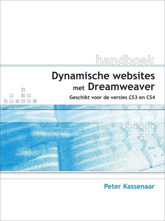 Handboek Dynamische Websites Met Dreamweaver Cs3, Peter Kassenaar ...