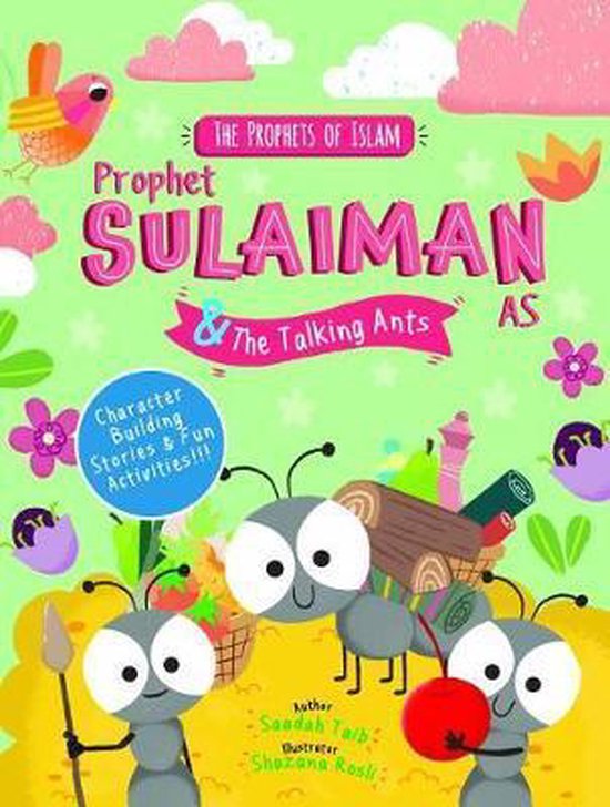 Prophet Sulaiman and the Talking Ants The Prophets of Islam Activity Books, Saadah... | bol.com
