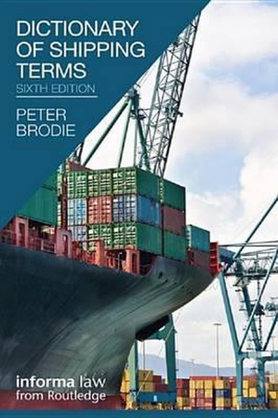 Dictionary of Shipping Terms (ebook), Peter Brodie | 9781135046231 ...