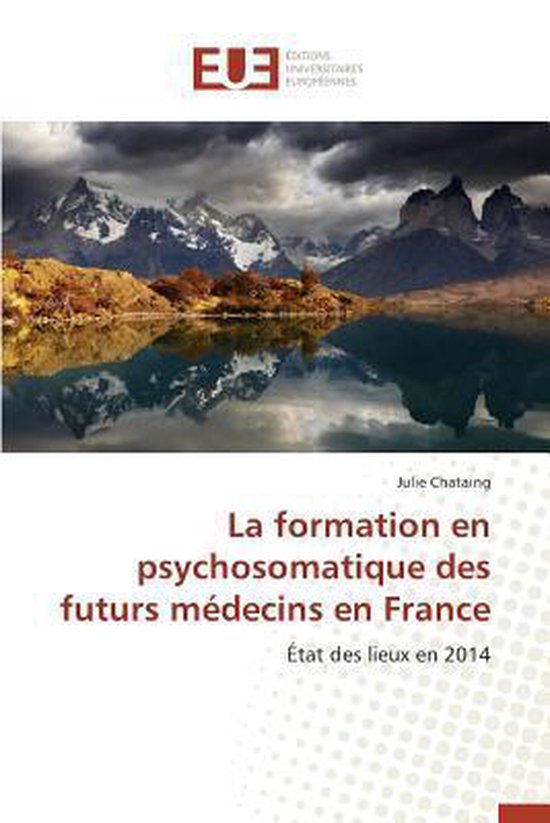 Omn.Univ.Europ.-La Formation En Psychosomatique Des Futurs M decins En France,... | bol.com