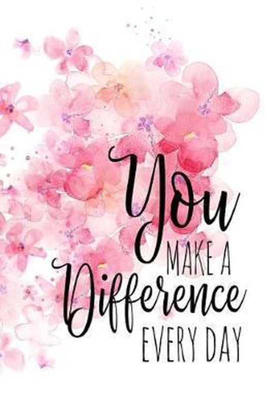 You Make a Difference Every Day | 9781793203861 | Xangelle Creations ...